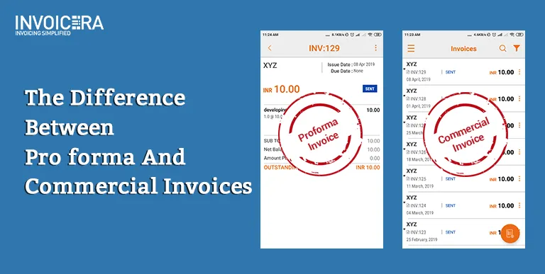 Proforma Invoice Vs Commercial Invoice- Major Difference!
