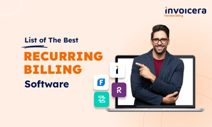 List of Best Recurring Billing Software to Simplify Invoicing